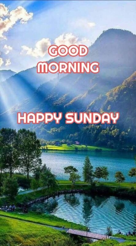 Good Morning Wishes Sunday Images - Good Morning Pictures