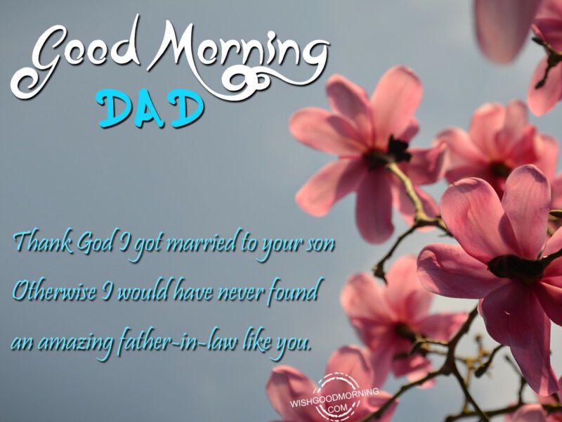Good Morning Wishes Father Images - Good Morning Pictures