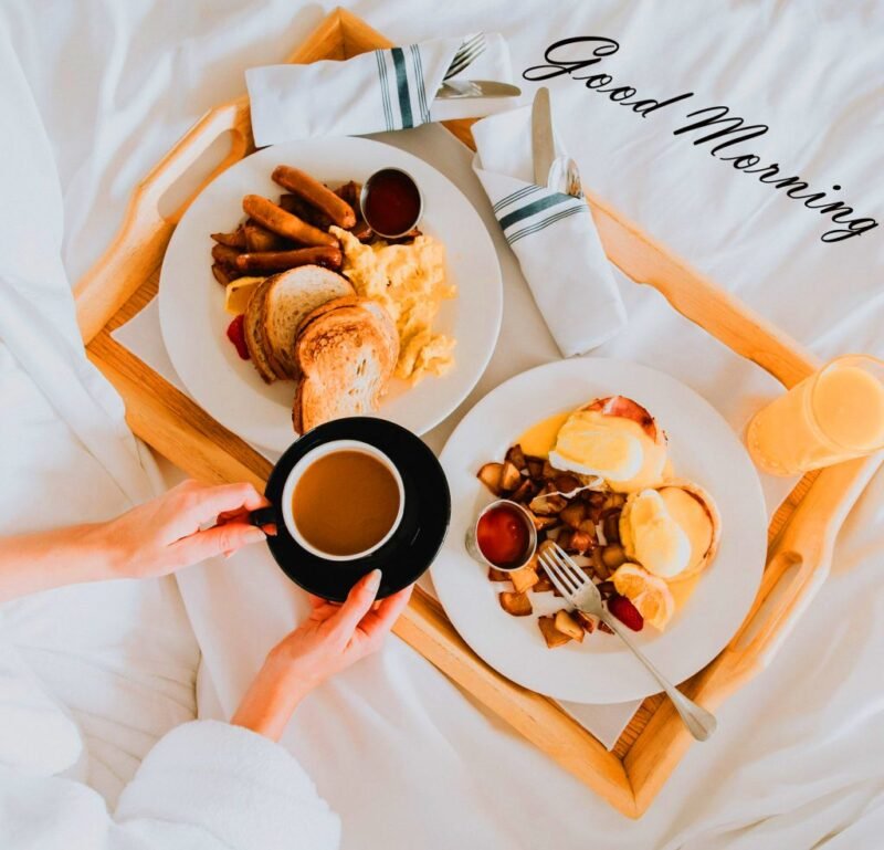 50+ Good Morning Breakfast Images - Good Morning Pictures