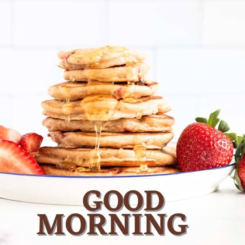 50+ Good Morning Breakfast Images - Good Morning Pictures