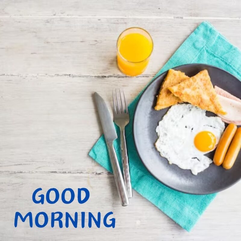 50+ Good Morning Breakfast Images - Good Morning Pictures