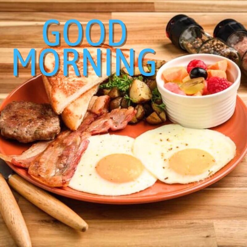 50+ Good Morning Breakfast Images - Good Morning Pictures