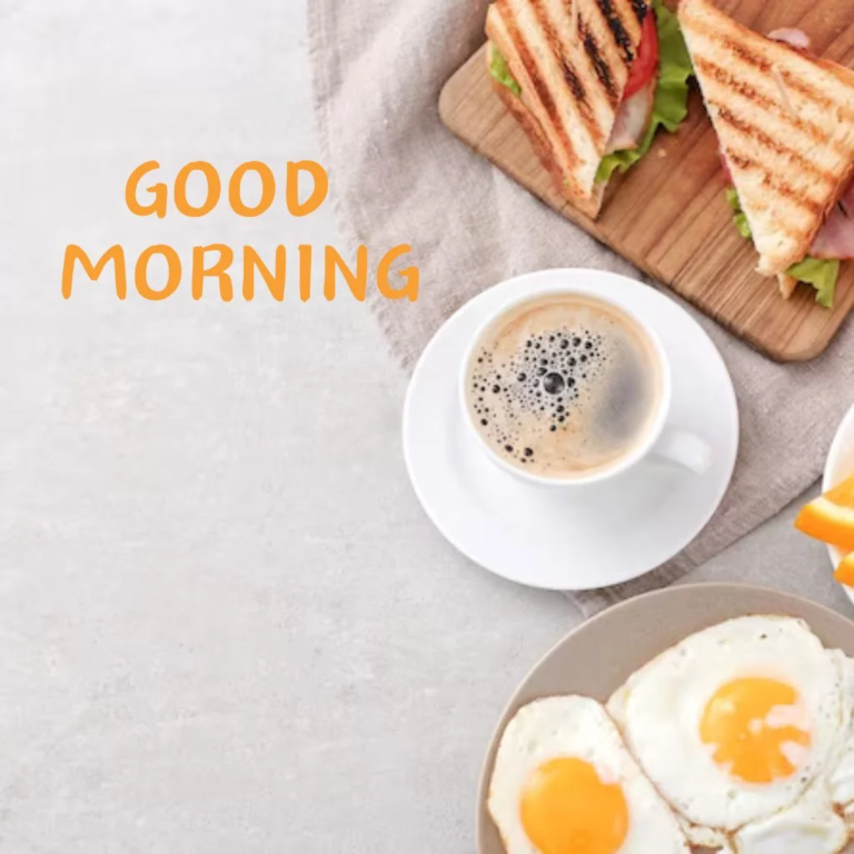 50+ Good Morning Breakfast Images - Good Morning Pictures