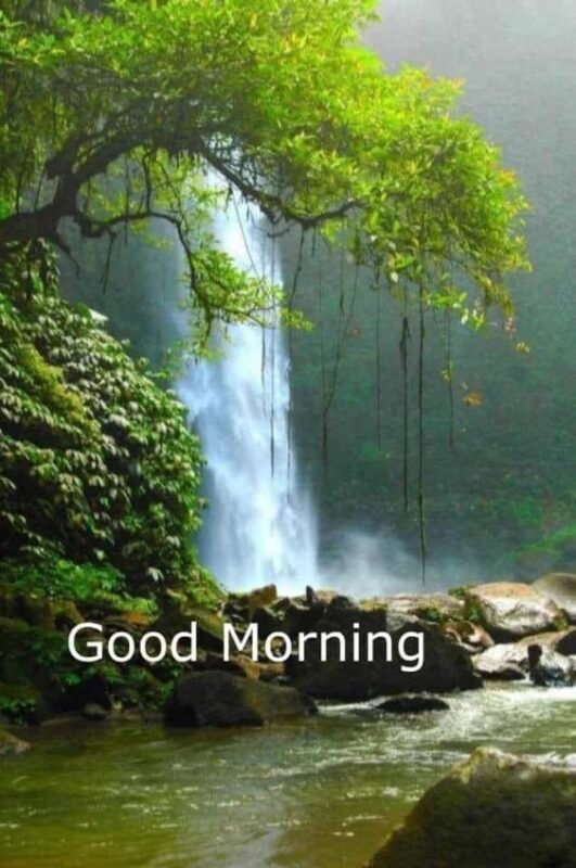 30+ Good Morning Waterfall Images - Good Morning Pictures