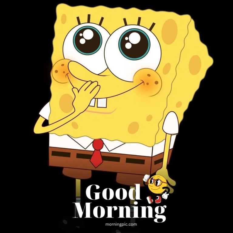 Good Morning Spongebob Images & GIFs - Good Morning Pictures