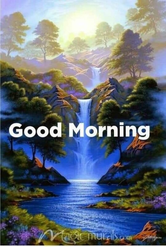 30+ Good Morning Waterfall Images - Good Morning Pictures