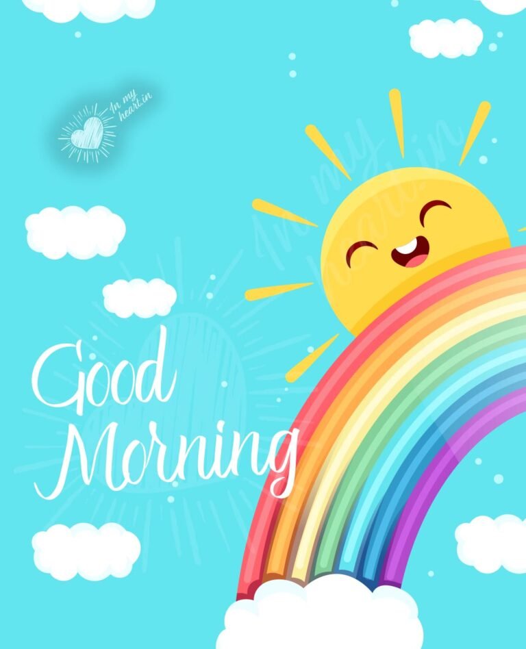 25+ Good Morning Rainbow Images - Good Morning Pictures