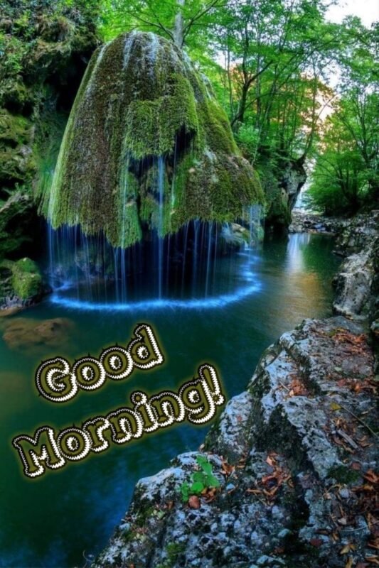 30+ Good Morning Waterfall Images - Good Morning Pictures