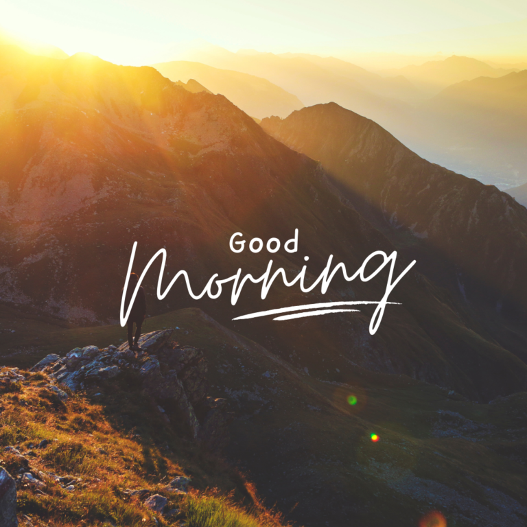 30+ Good morning Mountains Images - Good Morning Pictures