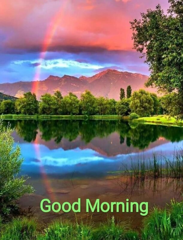 25+ Good Morning Rainbow Images - Good Morning Pictures